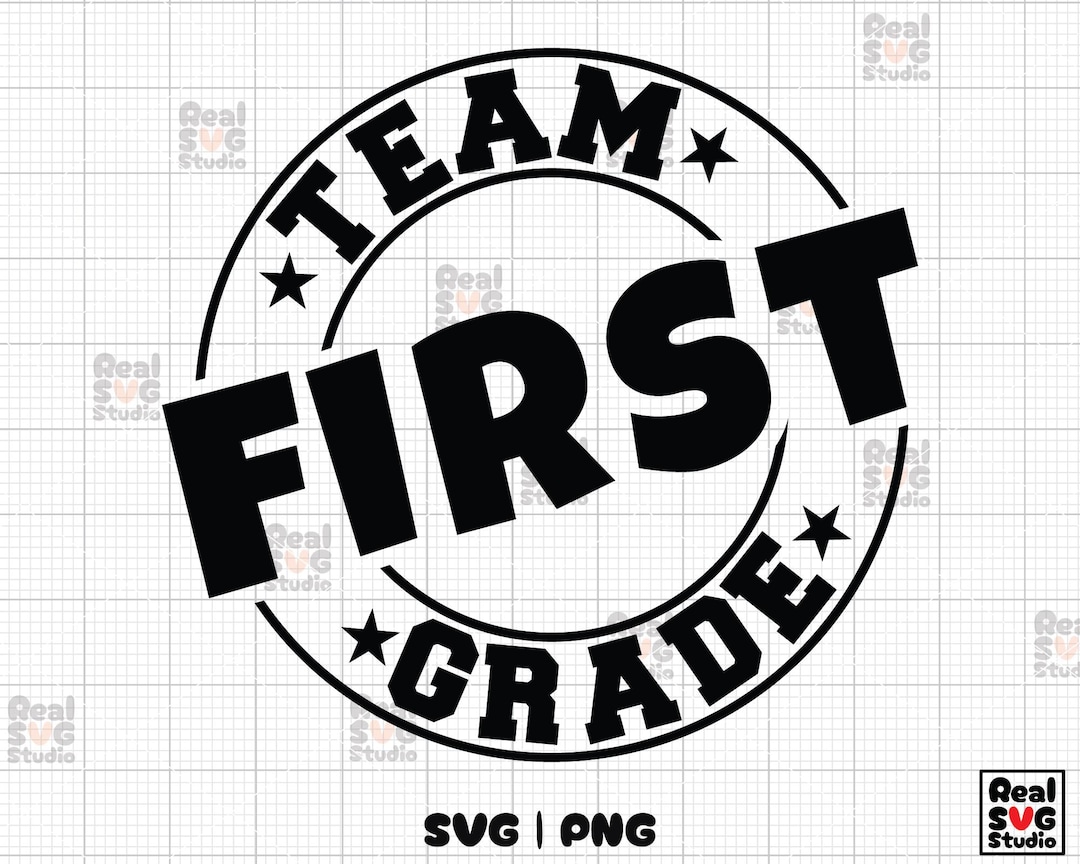 Team First Grade SVG, PNG | First Day of School Svg | Back to School ...