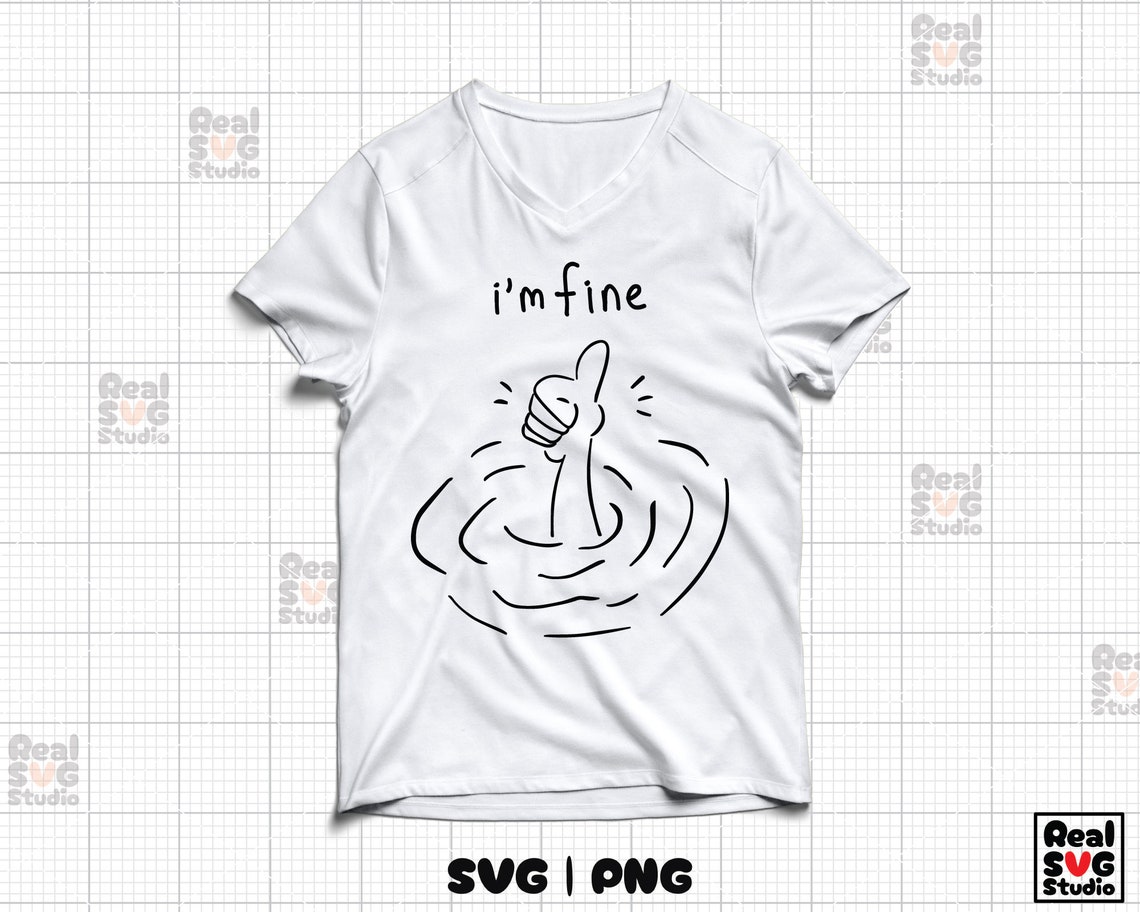 I'm Fine SVG PNG Motivational Svg Mental Health Svg Stolid Svg I'm Fine ...