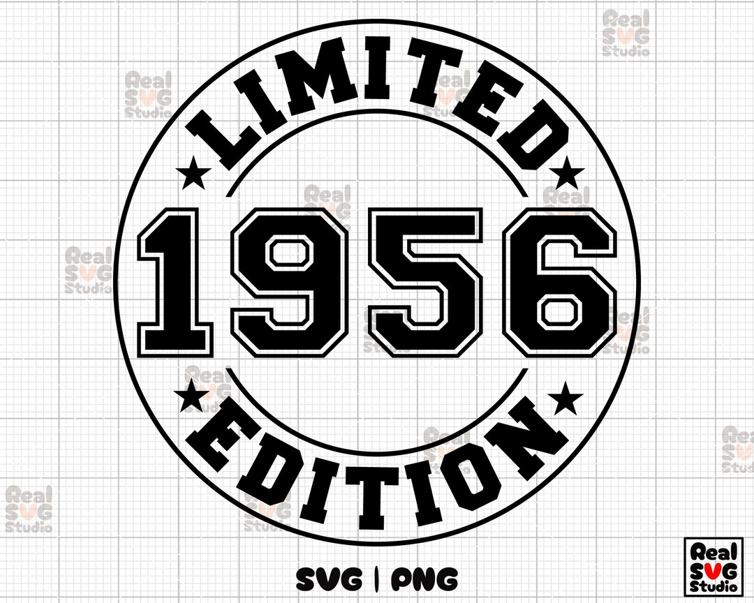 Limited Edition 1956 SVG, PNG | Birthday Svg | Est 1956 Shirt Svg ...