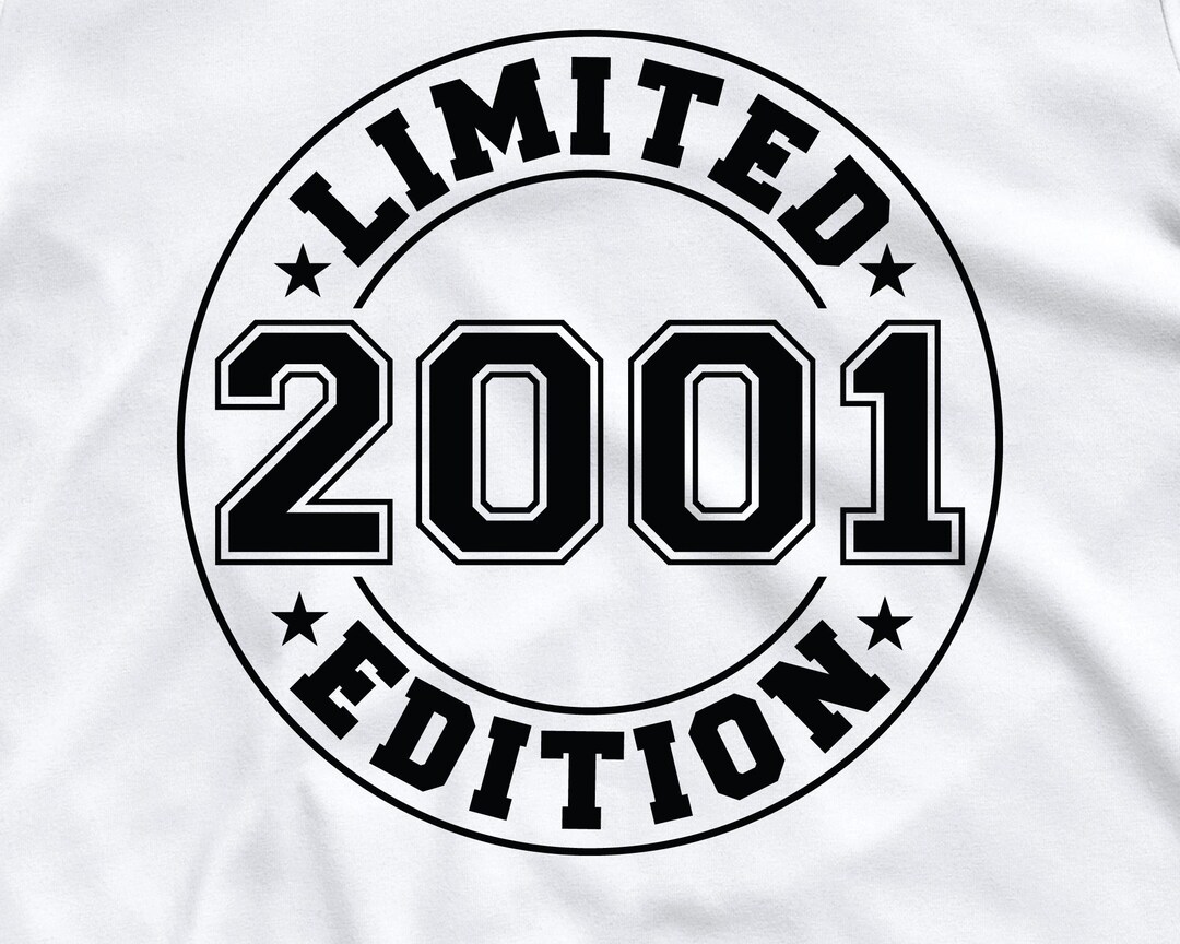 Limited Edition 2001 SVG, PNG | Birthday Svg | Est 2001 Shirt Svg ...