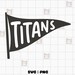 Titans Team Pennant SVG PNG: Sports Tees Cut File (digital Download) - Etsy