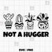 Not a Hugger SVG Cut File | Anti Hug Png | Not a Hugger Cactus Svg ...