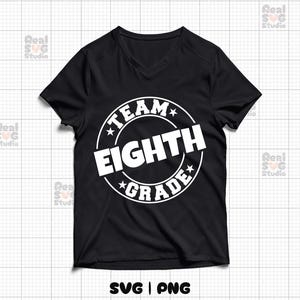 Team Eighth Grade SVG PNG: Back to School Shirt Design - Etsy