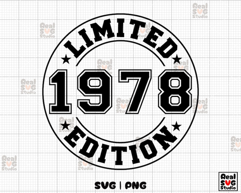 Limited Edition 1978 Birthday SVG PNG Cut Files - Etsy