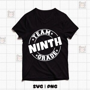 Team Ninth Grade SVG PNG: Back to School Shirt Design - Etsy