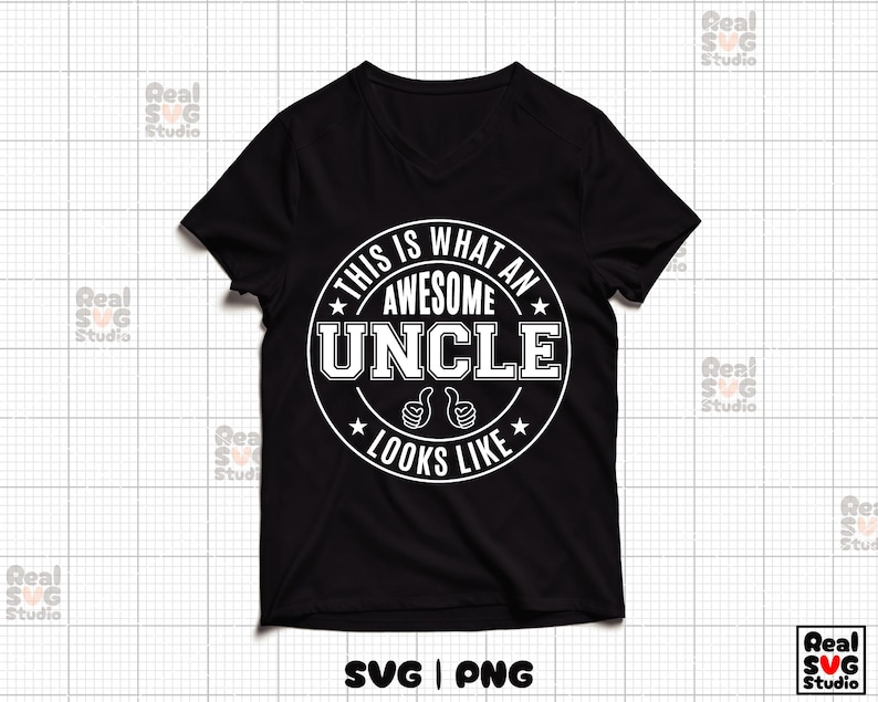 Best Uncle Ever SVG PNG | This is What an Awesome Uncle Looks Like Svg ...