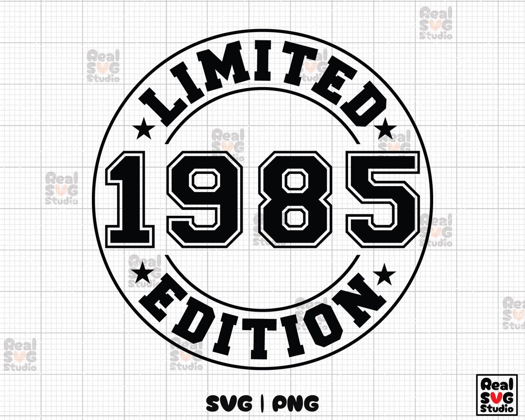 Limited Edition 1985 Birthday SVG PNG Cut Files - Etsy
