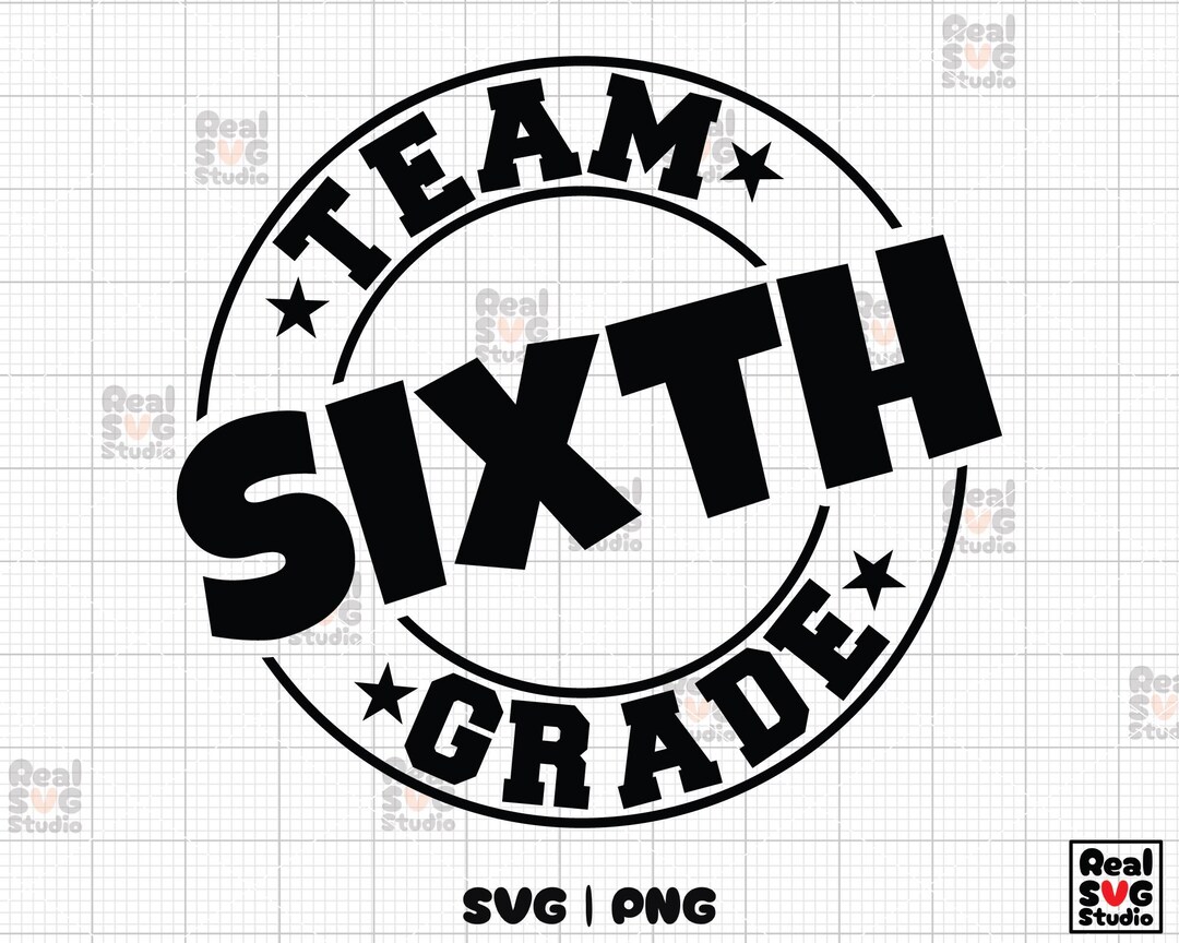 Team Sixth Grade SVG PNG | First Day of School Svg | Back to School Svg ...