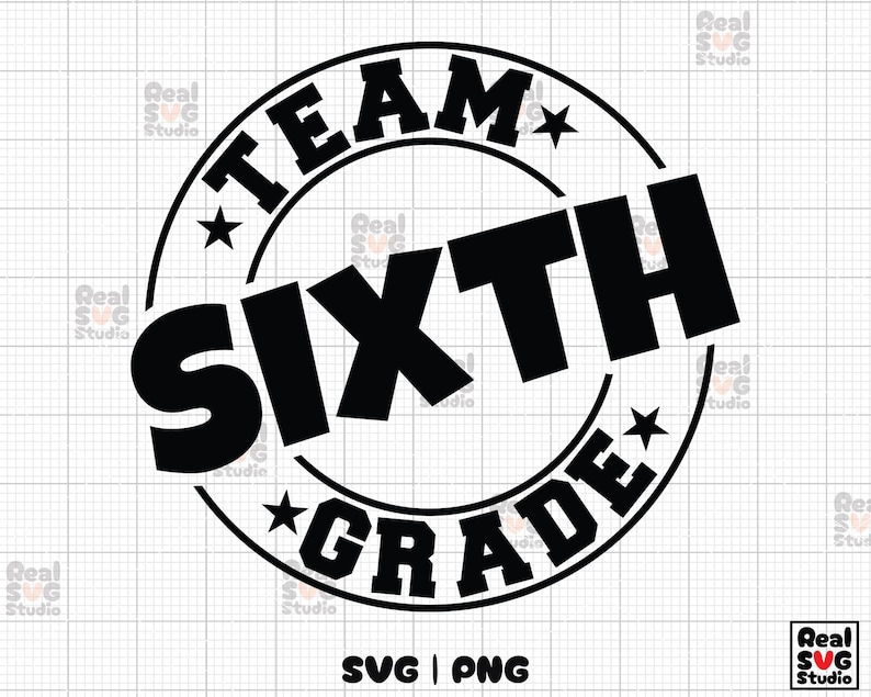 Team Sixth Grade SVG PNG | First Day of School Svg | Back to School Svg ...