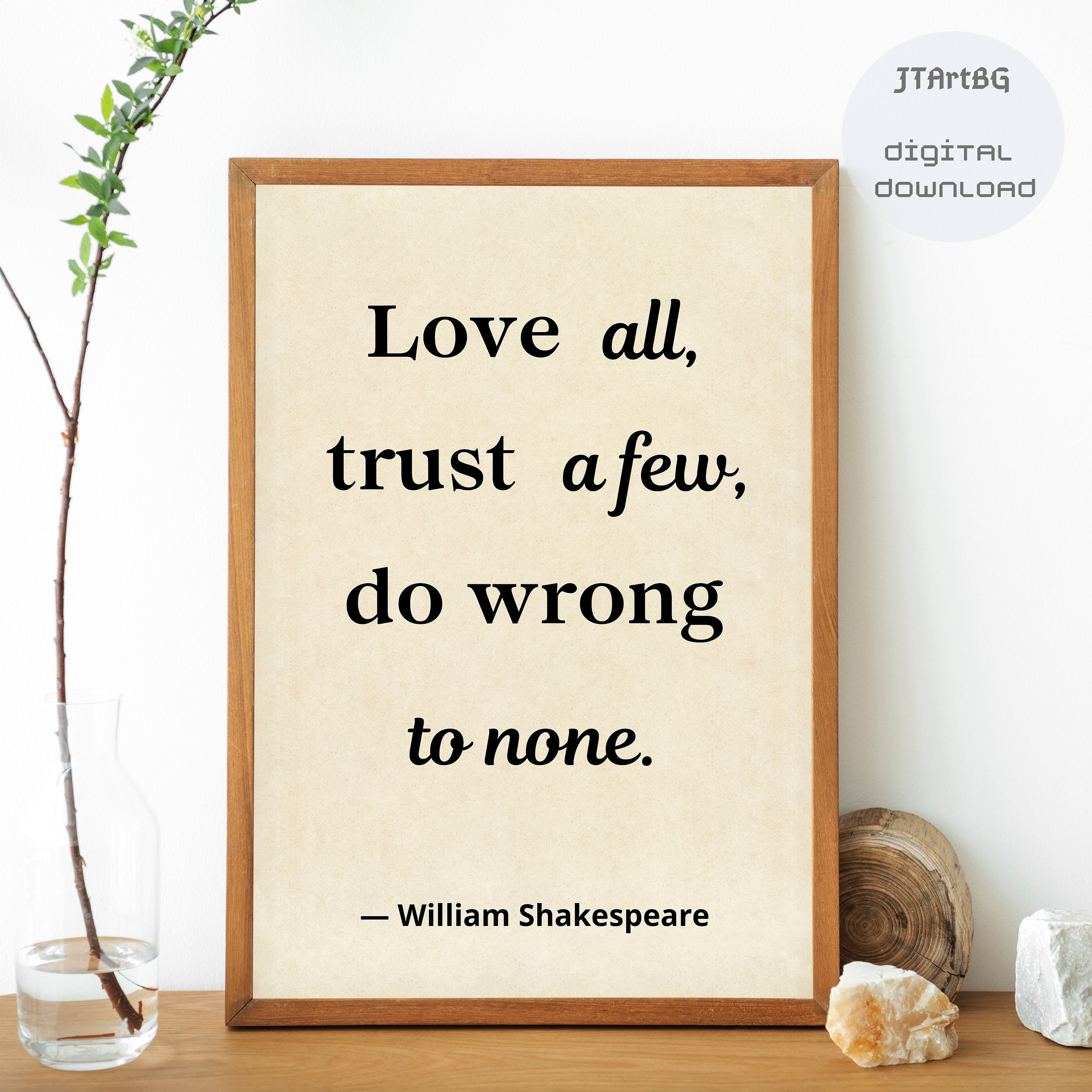 William Shakespeare's Inspirational Quote love All, Trust a Few, Do ...