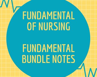 Fundamental of Nursing, Fundamental Bundle Notes, Nursing Notes ...
