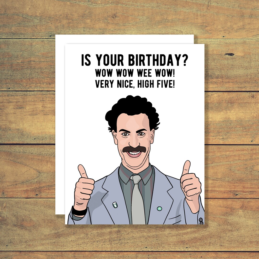 Borat Birthday Card is Your Birthday Very Nice Borat - Etsy