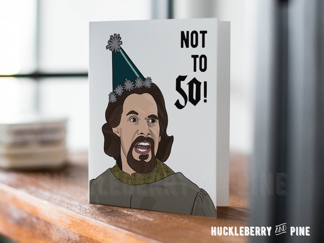 Princess Bride Birthday Card, Count Rugen Not to 50, Princess Bride ...