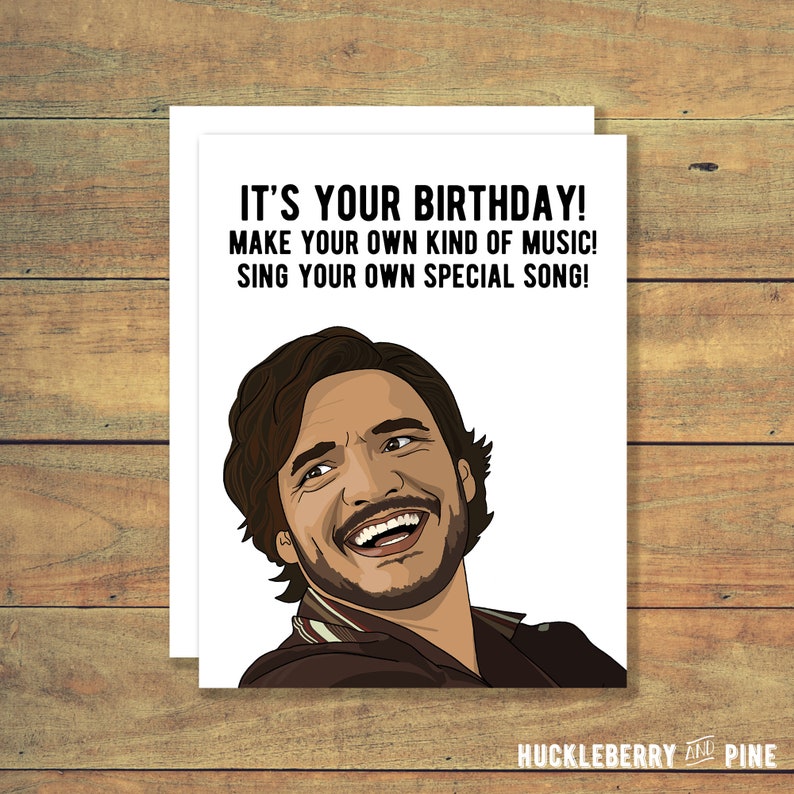 Funny Birthday Card Pedro Pascal Make Your Own Music Birthday - Etsy