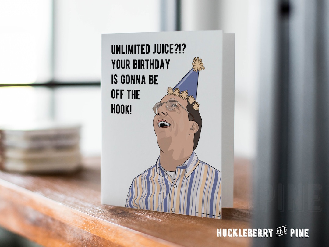 Buster Bluth Birthday Card, Unlimited Juice off the Hook Birthday Card ...