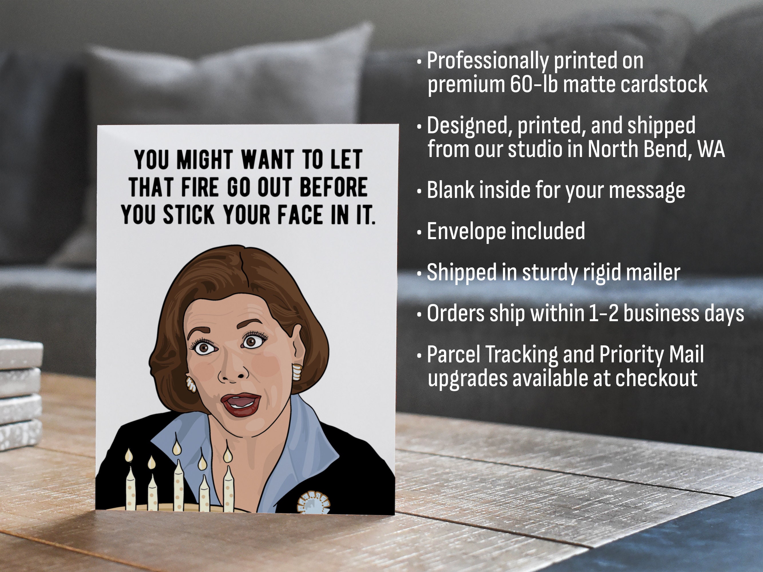 Lucille Bluth Birthday Card, Might Want to Let That Fire Go Out Card ...