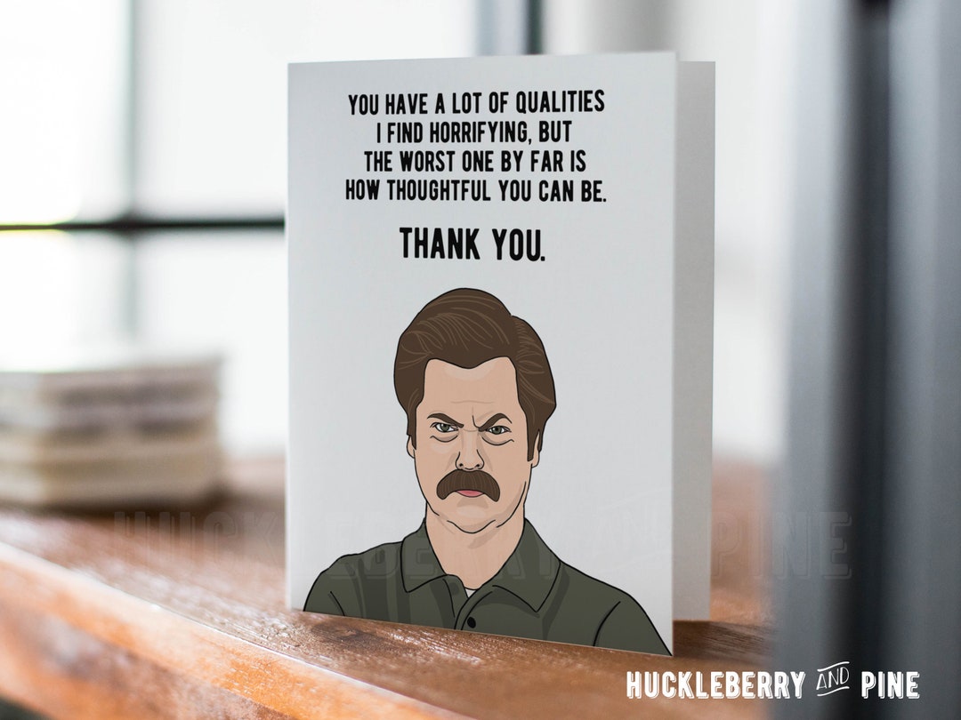 Ron Thank You Card, Horrifying How Thoughtful You Are, Parks and Rec ...