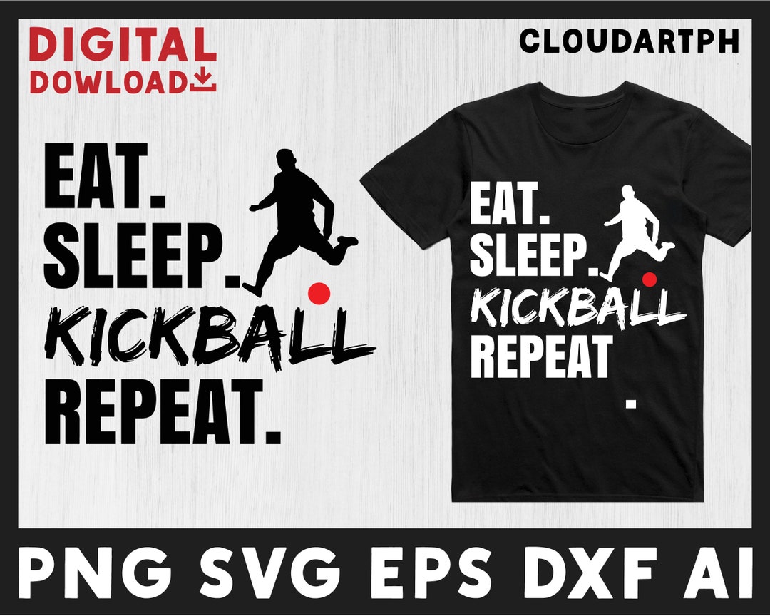 Kickball Svg, Eat Sleep Kickball Repeat-cool Kickball Graphic Theme ...