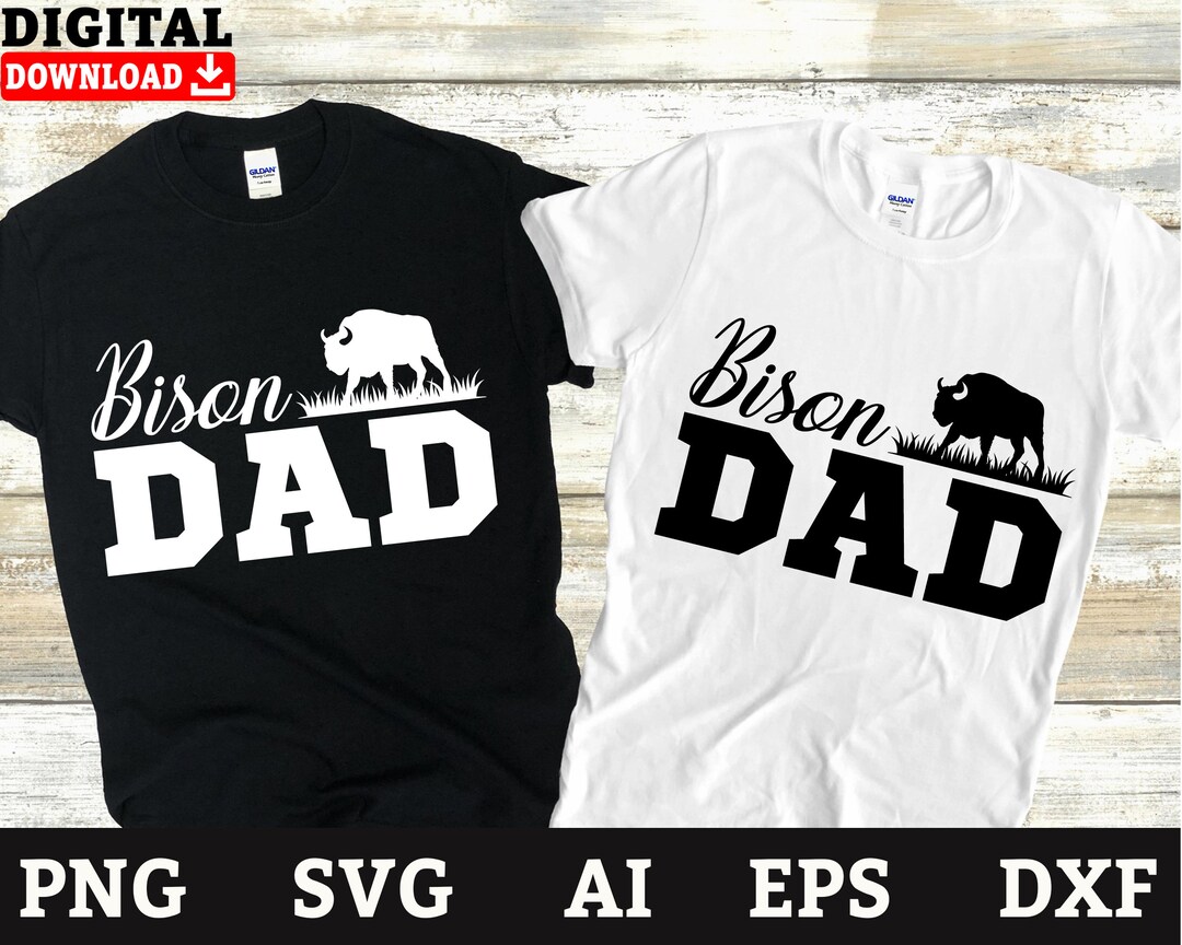 Bison Svg, Buffalo Svg, Bison Dad-cool Bison Graphic Theme, Buffalo ...