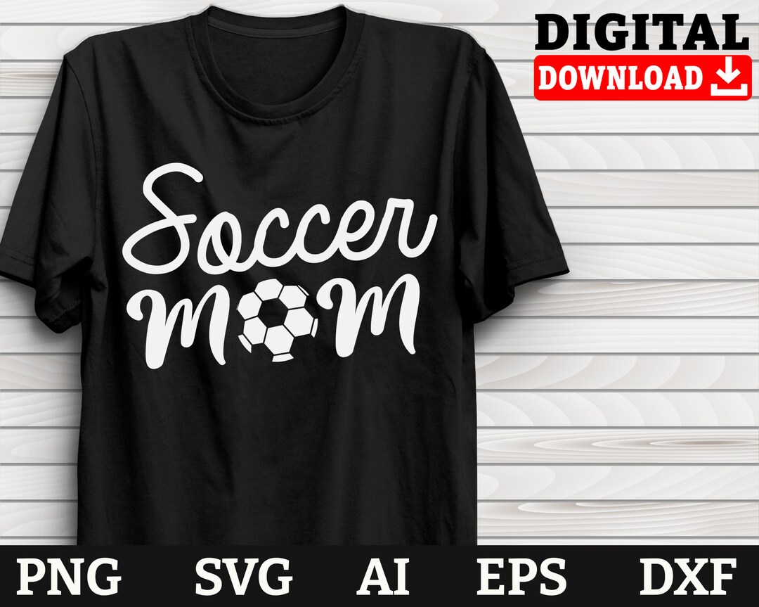 Soccer Svg, Soccer Mom Svg,soccer Coach Svg, Football Svg , Soccer ...