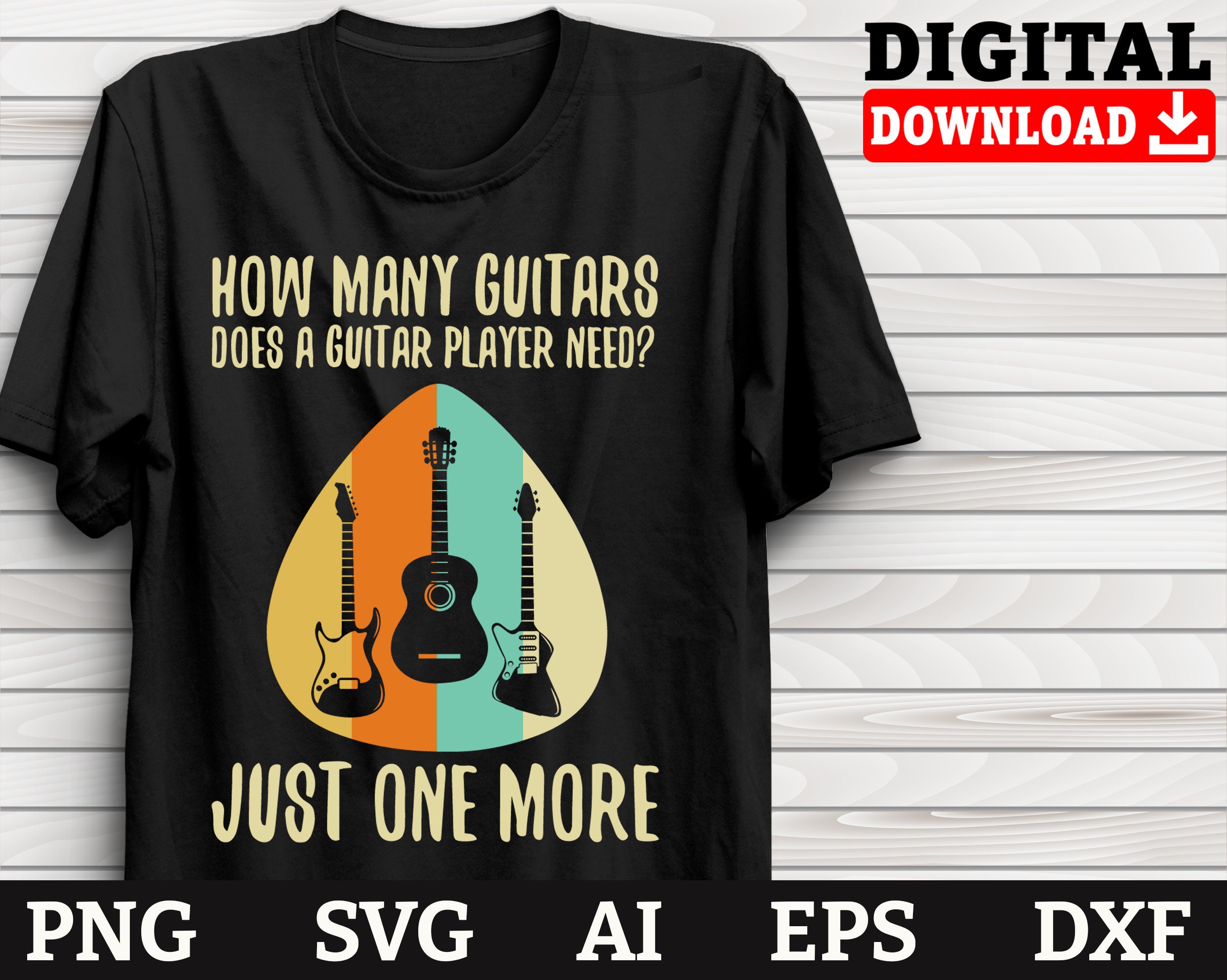 How Many Guitars Does A Guitar Player Need Just One More - Etsy
