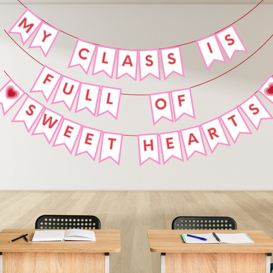 My Class is Full of Sweethearts Banner, Digital Download Classroom ...
