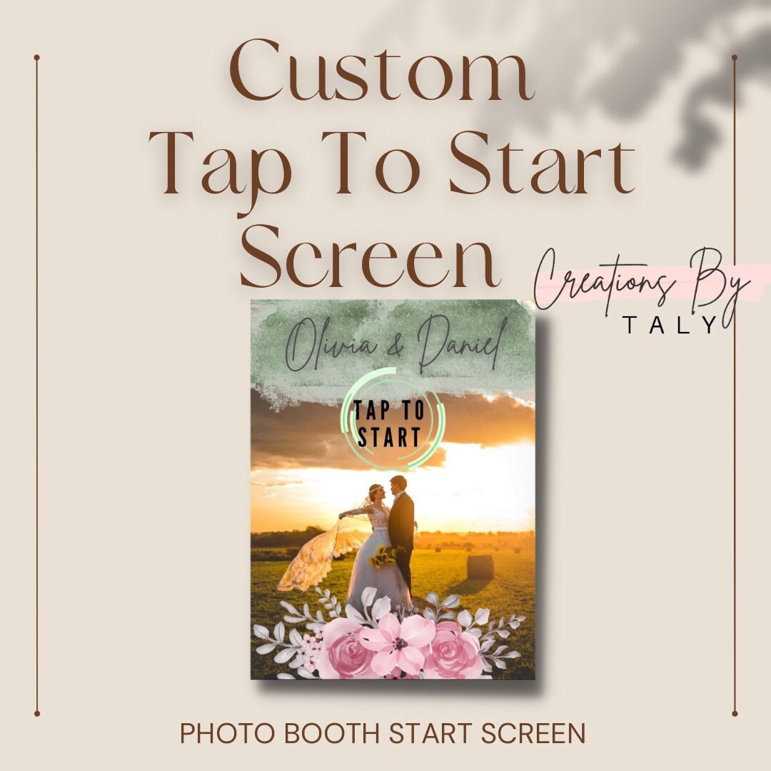 Custom Photo Booth Tap to Start Screen, Custom Interface Screen ...