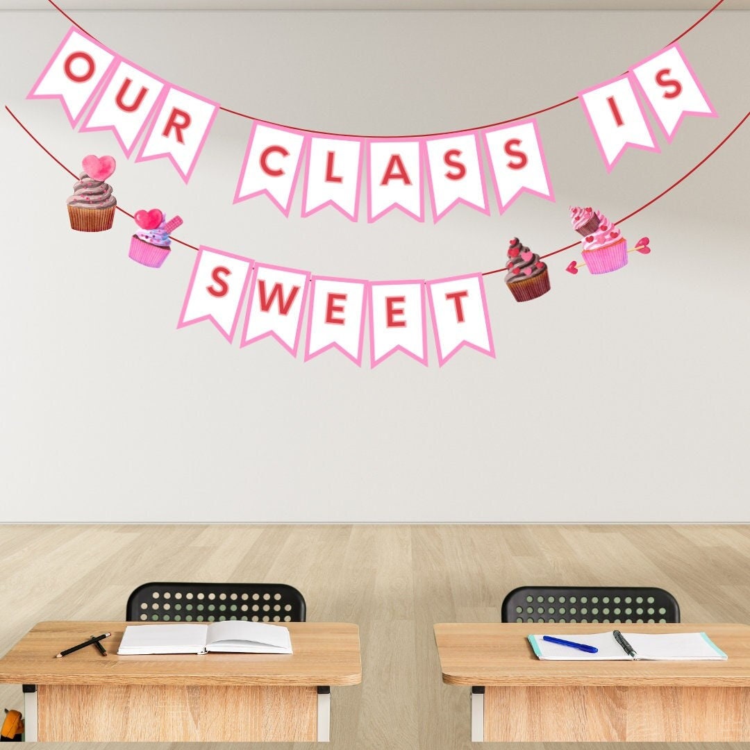 Our Class is Sweet Banner, Digital Download Classroom Valentines ...