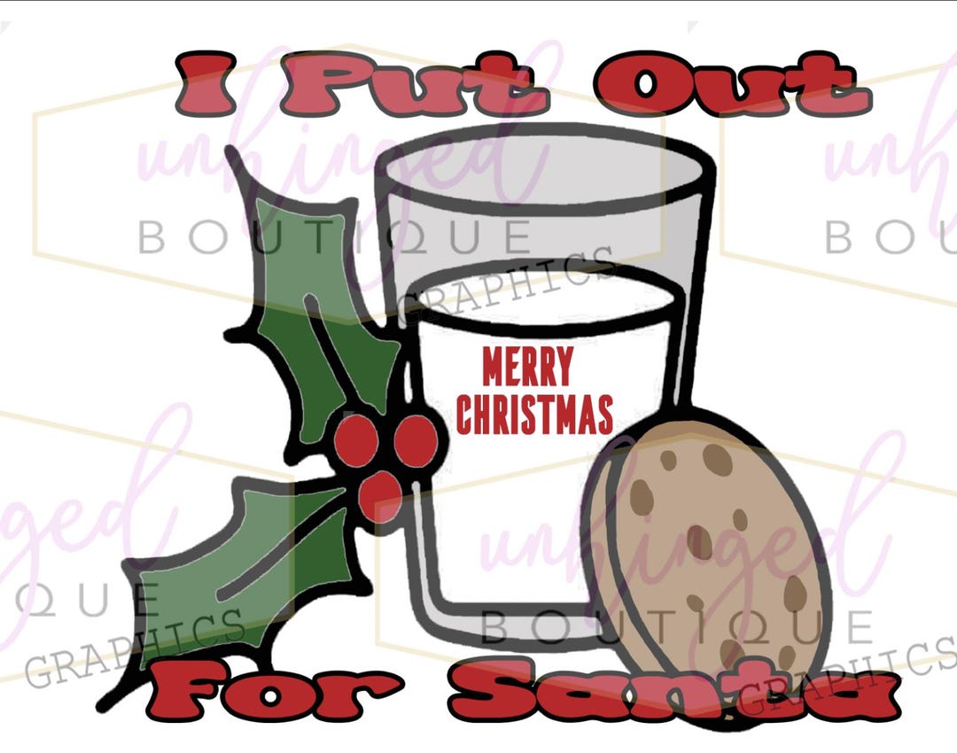 I Put Out for Santa PNG Download - Etsy