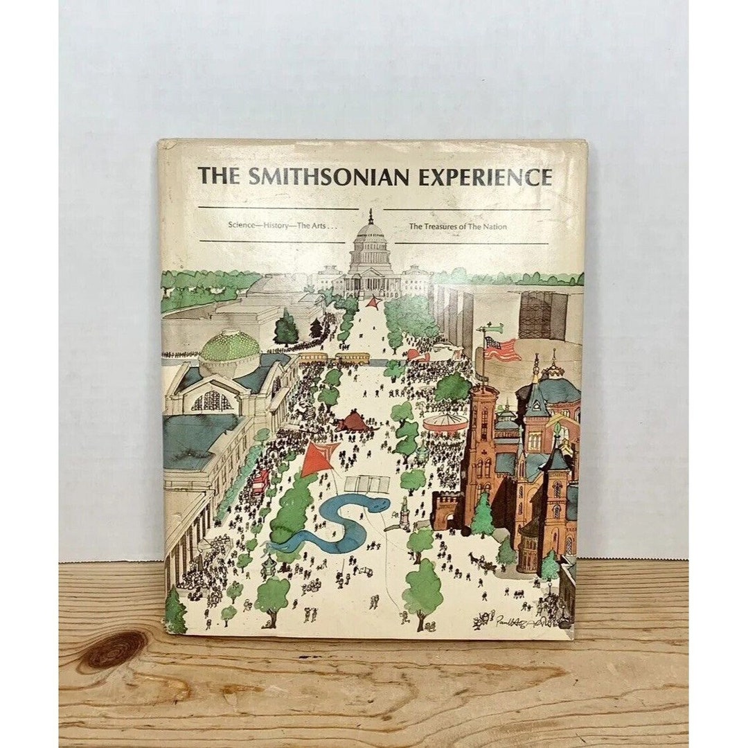 Vintage the Smithsonian Experience Book Science History the Arts 1977 ...