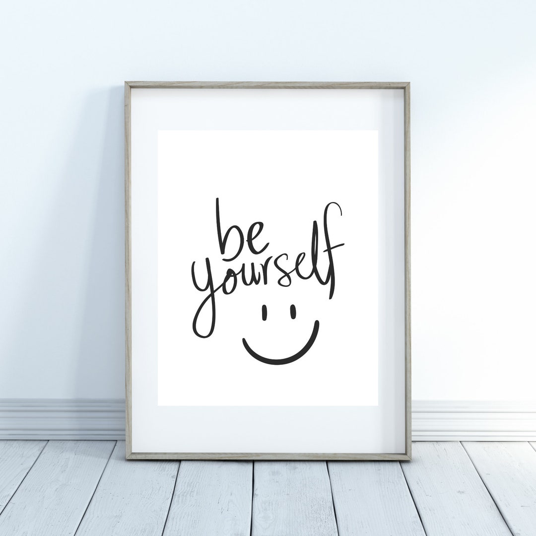 Be Yourself Print, Wall Art Printable, Home Decor, Digital Download ...