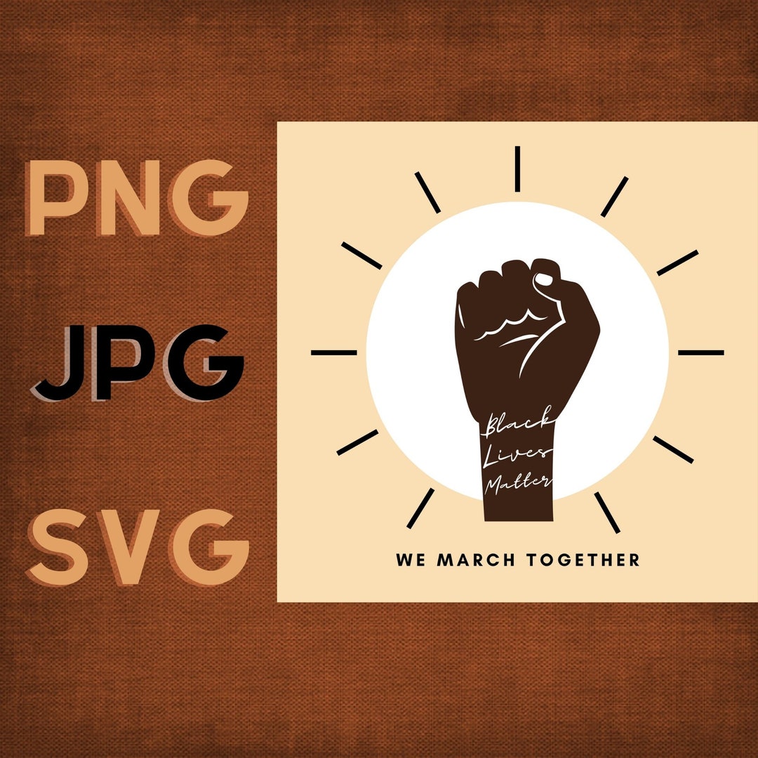 BLM Black Lives Matter Digital Art, Png Jpg Svg Files, Wall Art, Shirt ...