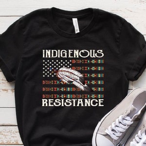 Support Indigenous Resistance Tshirt Indigenous Shirt, Indigenous ...