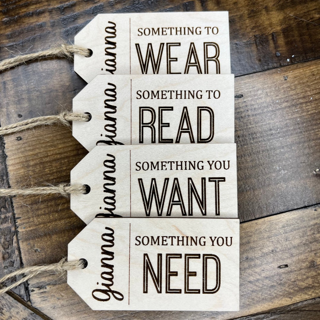 Want Need Wear Read Gift Tags Grandchild Gift Engraved Gift - Etsy