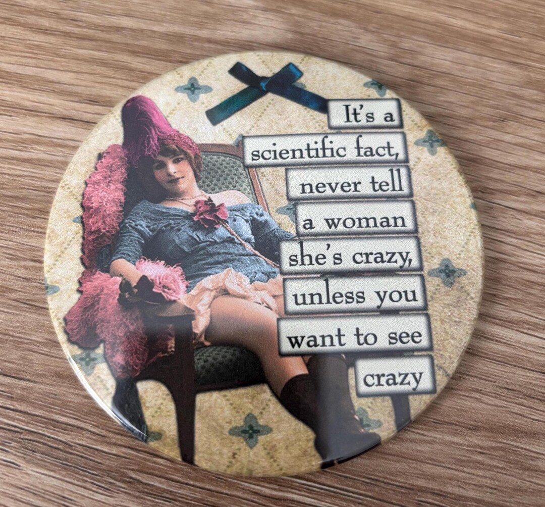 Never Tell a Woman She's Crazy Vintage Snarky Lady Pocket/purse Mirror ...