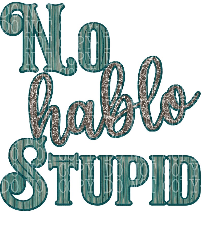 No Hablo Stupid Png/sublimation Digital File - Etsy