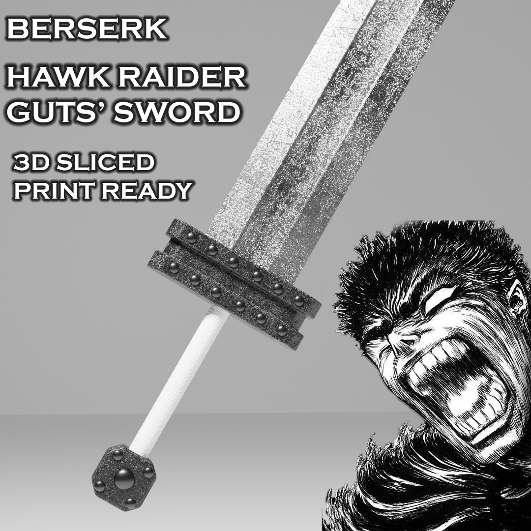 Guts Hawk Raider Sword Berserk Cosplay 3D Realistic Prop Design Sliced ...