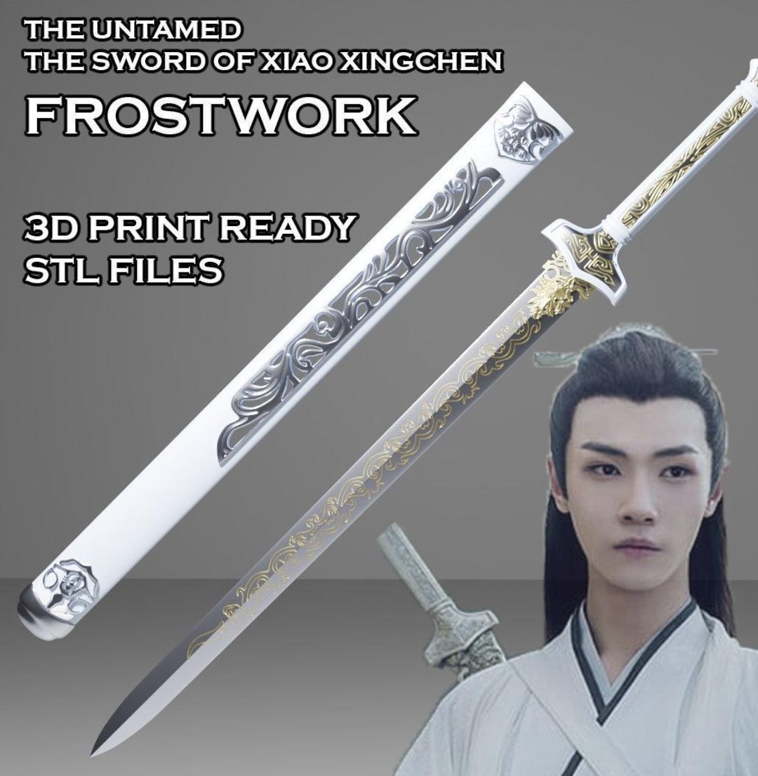 Frostwork -- the Sword of Xiao Xingchen From the Untamed -- 3D Print Ready -- the Grandmaster of ...