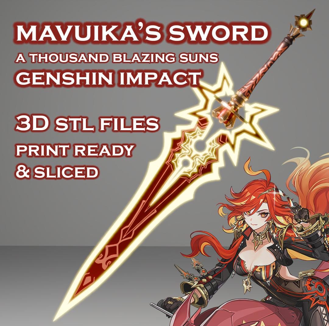 Mavuika Sword -- Genshin Impact Cosplay -- 3D Print Ready STL Files ...