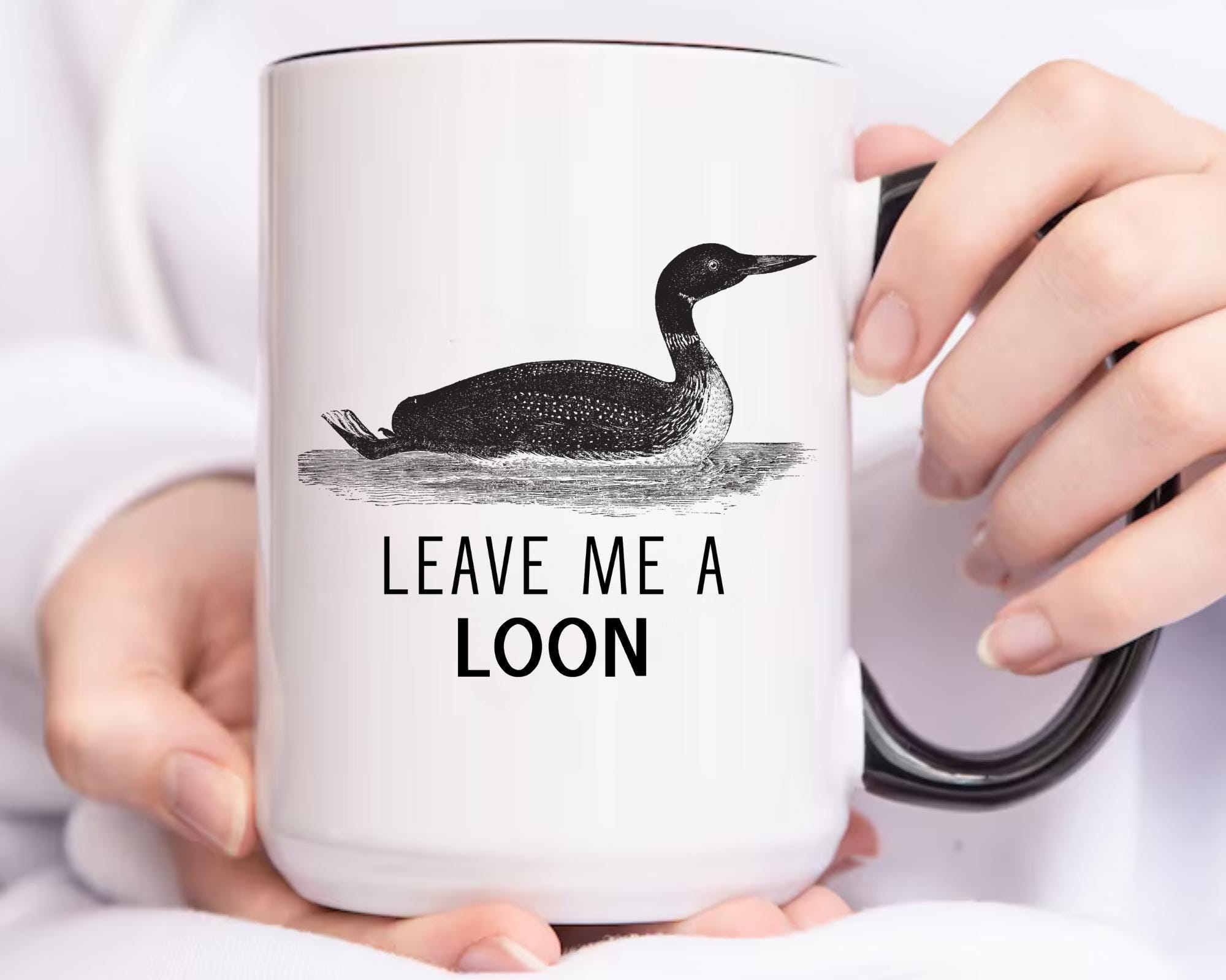 Funny Leave Me A Loon Mug, Loon Coffee Mug, Loon Bird Lover Gifts, Lake ...