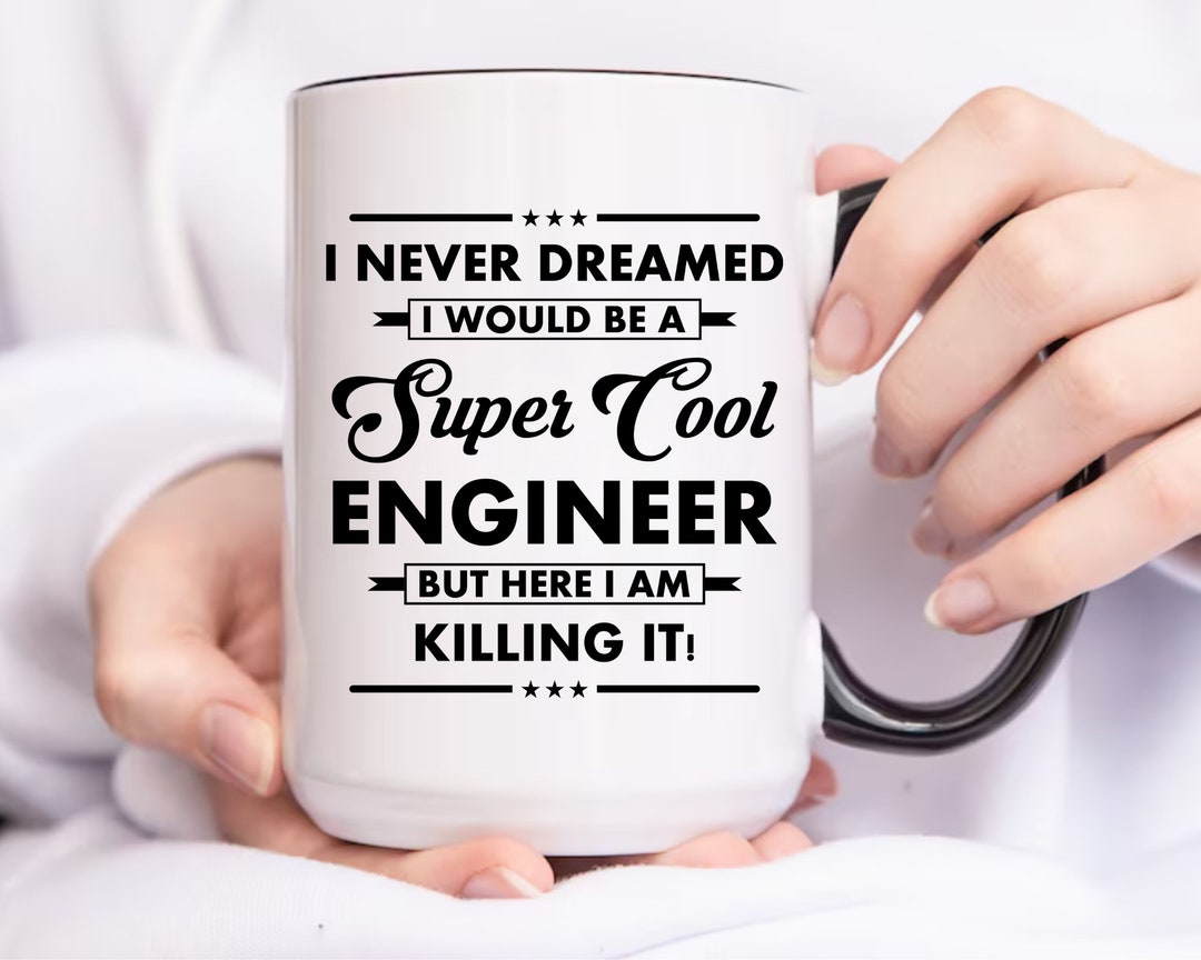 Funny Engineer Mug, Appreciation Gift for Engineer, Engineer Coffee Mug ...