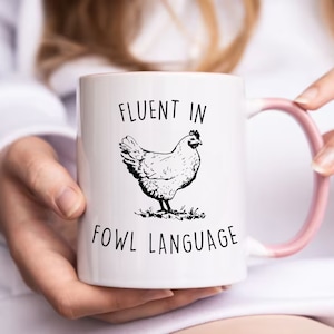 Fluent in Fowl Language Chicken Mug, Crazy Chicken Lady, Funny Chicken ...
