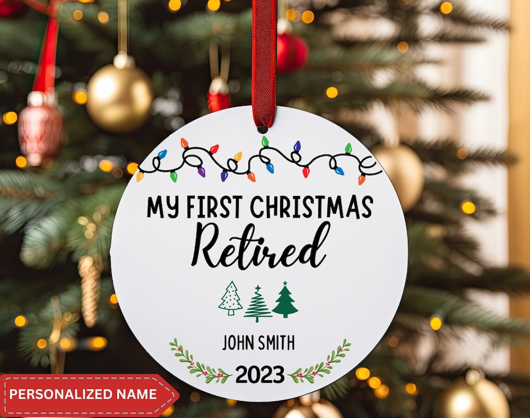 Personalized Ornament Retirement Gift My First Christmas Retired ...