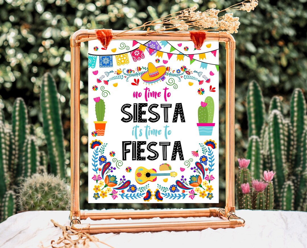 No Time to Siesta It's Time to Fiesta Sign Birthday, Mexican Theme ...