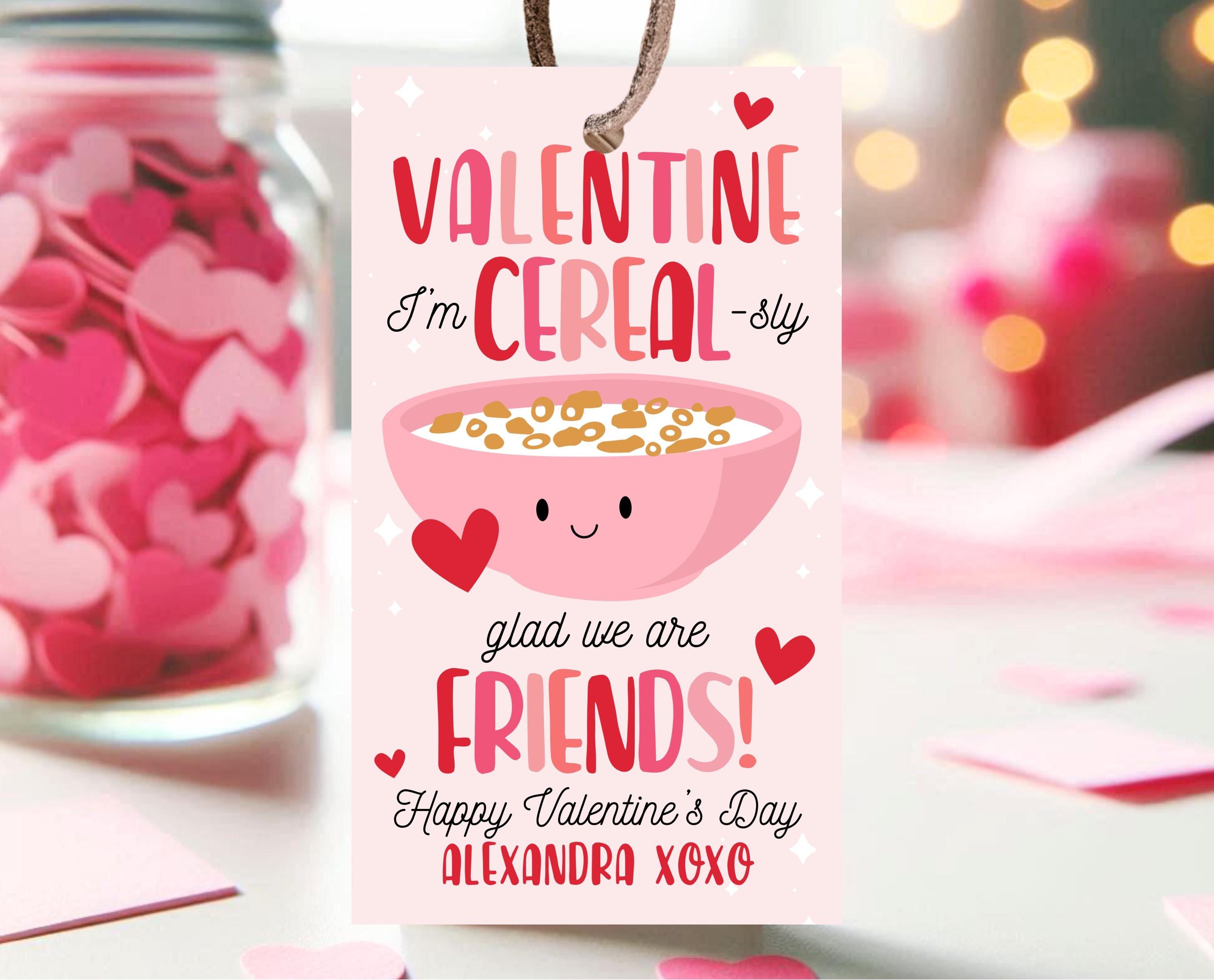 Editable Valentine Cereal Gift Tag, Cereal-sly Glad We Are Friends Tag ...