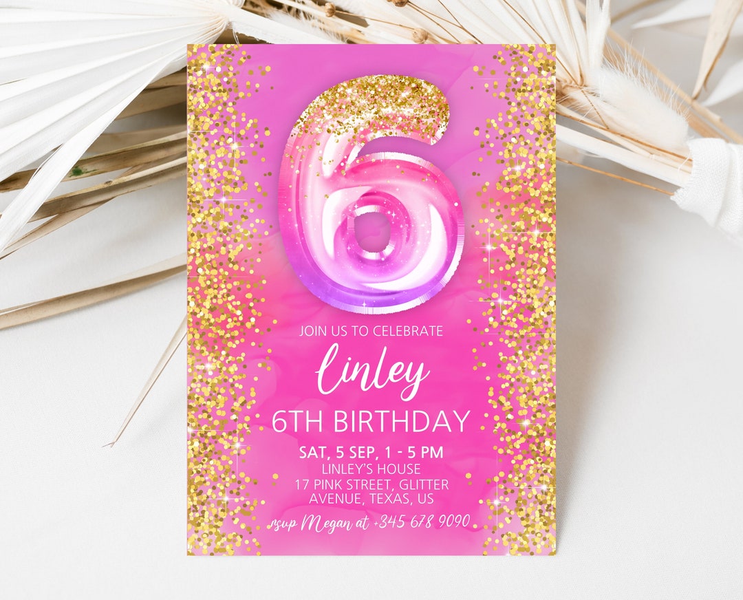 Editable Pink 6th Birthday Invitation Template, Gold Glitter Birthday ...