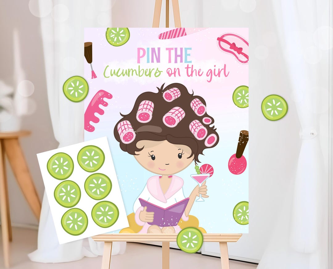 Pin the Cucumbers on the Girl Spa Party Game Sign (digital Download) - Etsy