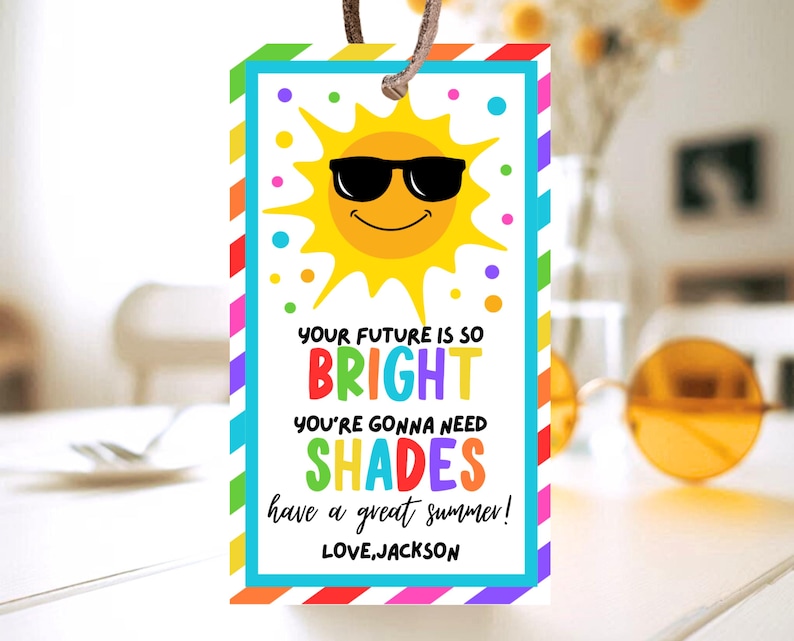 Future so Bright You're Gonna Need Shades Tag Template, End of the Year ...
