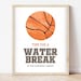 Basketball Water Break Sign, Printable Template (digital Download) - Etsy