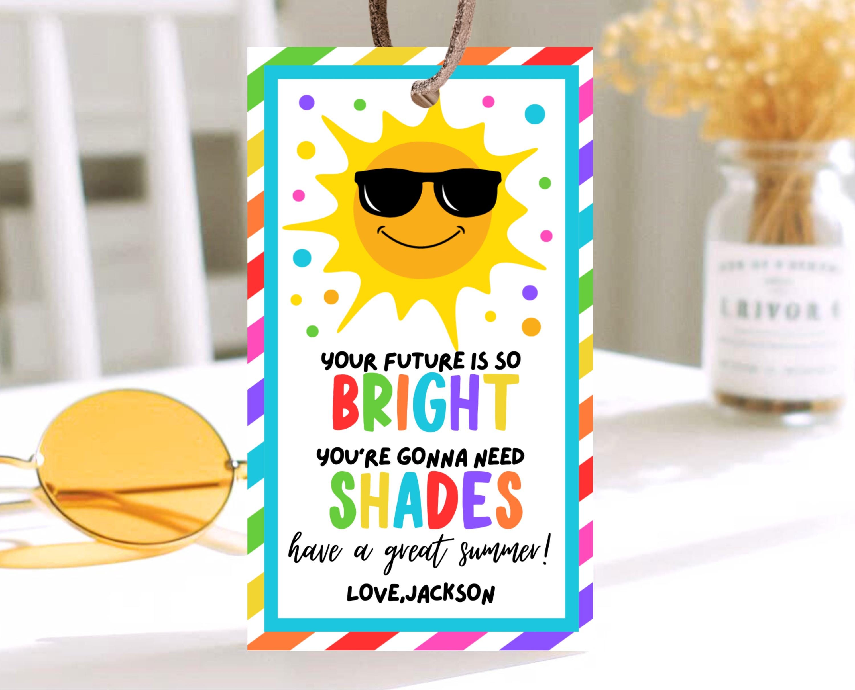 Future so Bright You're Gonna Need Shades Tag Template, End of the Year ...